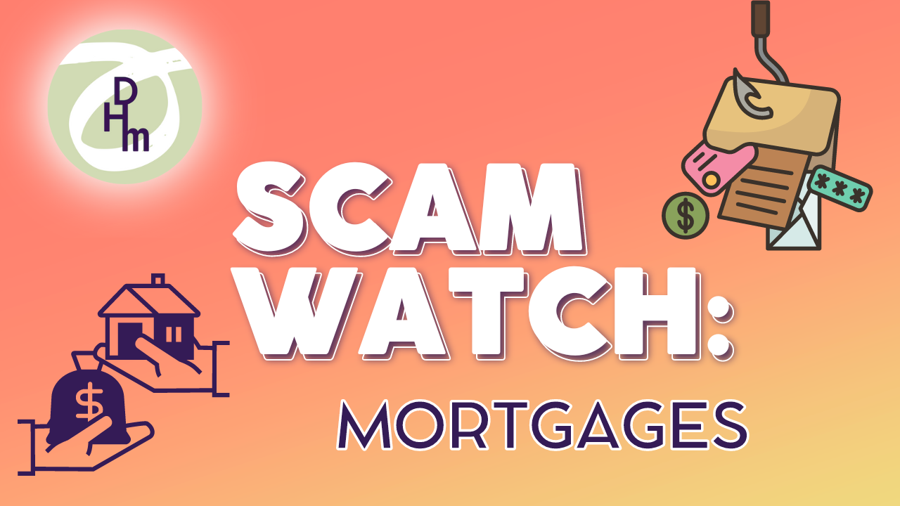 Mortgage Scams - Digital Helpmates